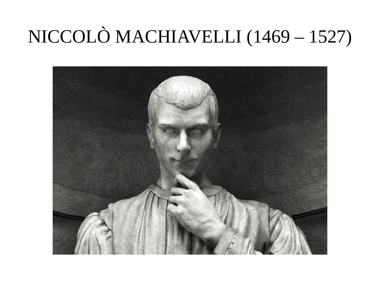 Powerpoint machiavelli | Schemi e mappe concettuali di Storia Delle ...