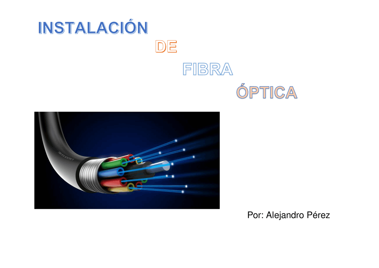 Instalación Y Elementos De Una Instalación De Fibra óptica Resúmenes