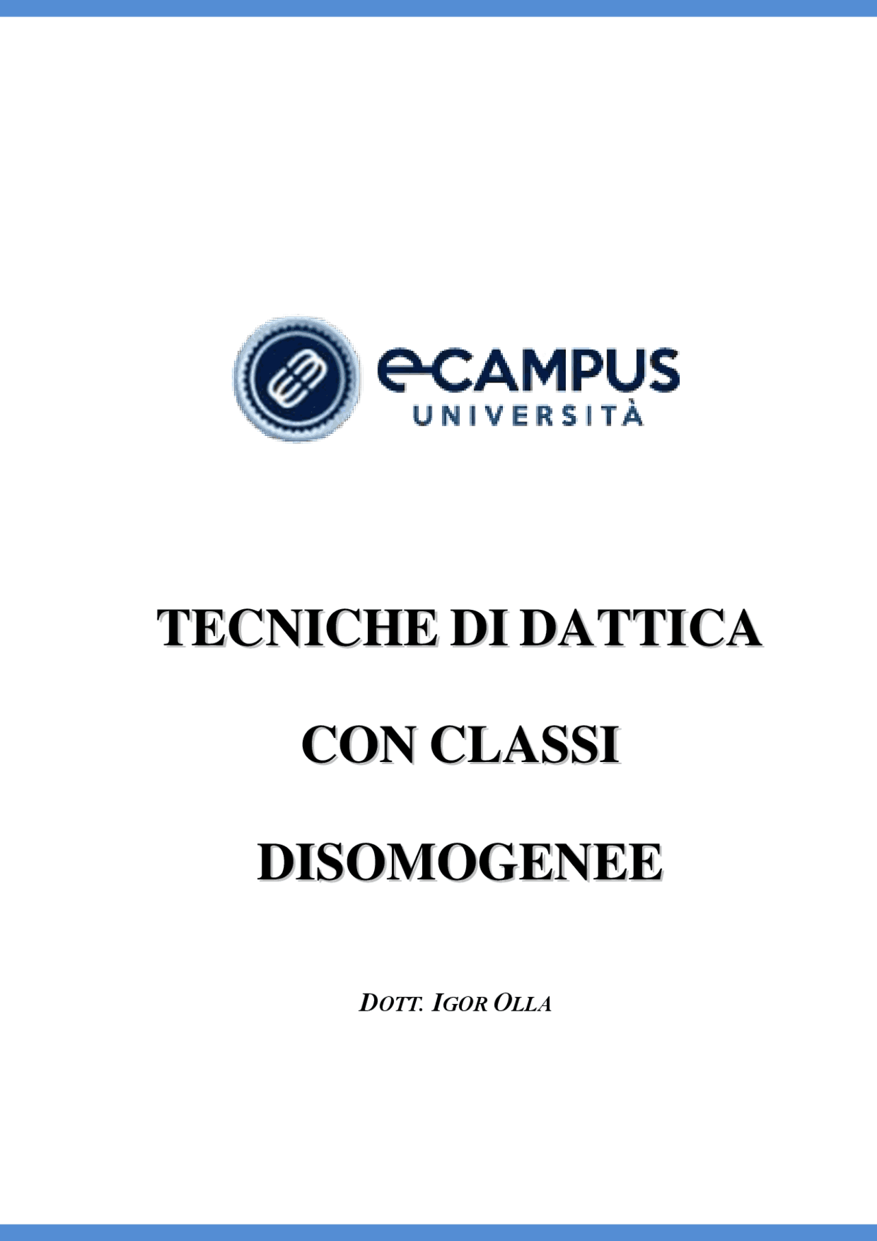 Tecniche Didattiche Disomogenee Docente Igor Olla Dispense Di