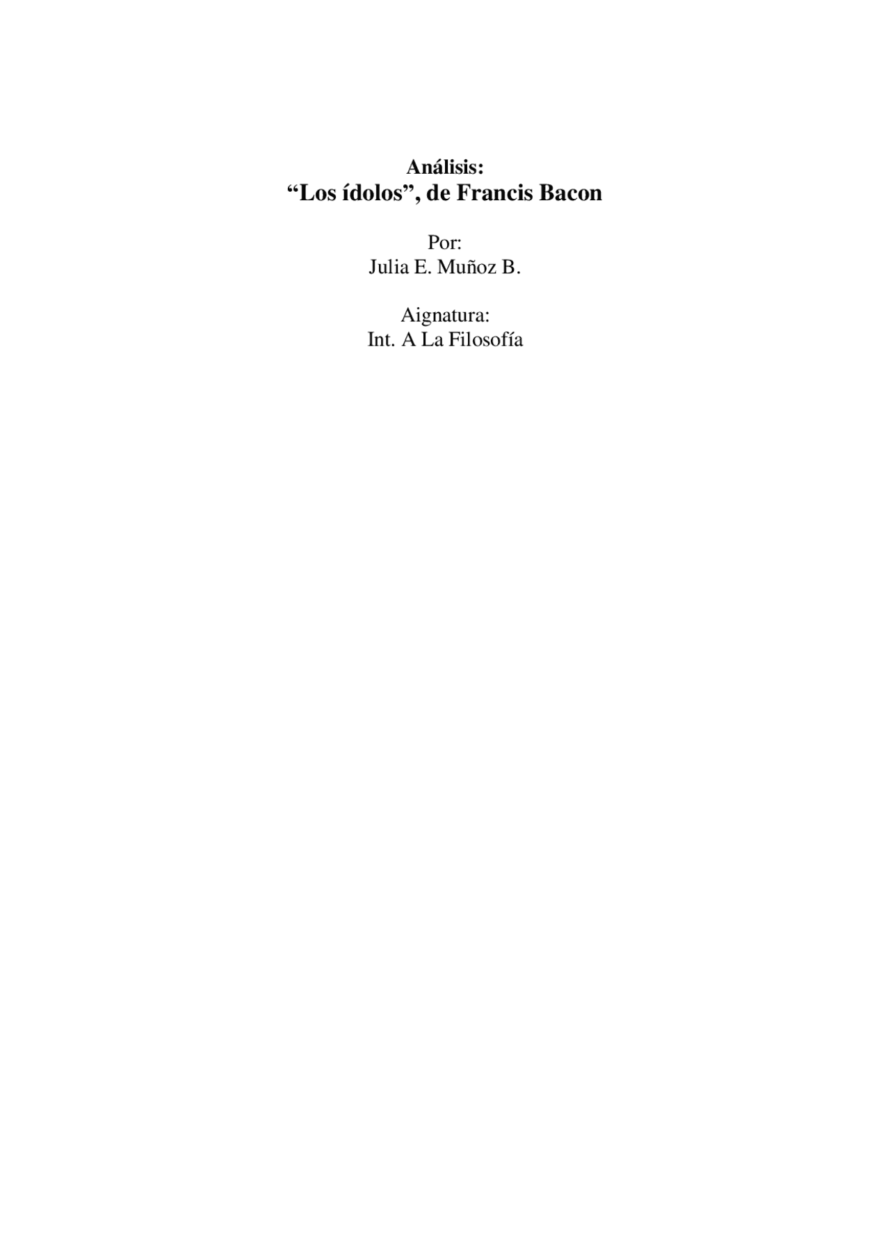 Análisis De Los Ídolos De Francis Bacon Resúmenes De Introducción