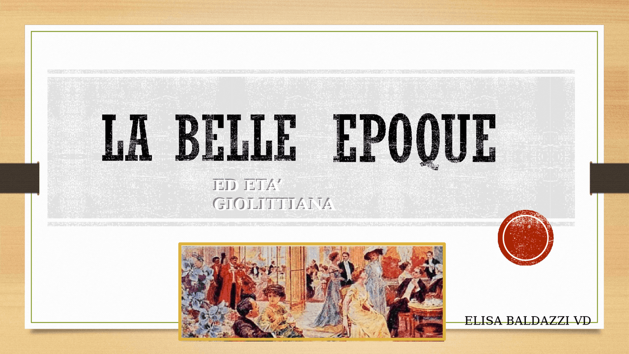 La belle époque ed la età giolittiana | Slide di Storia | Docsity