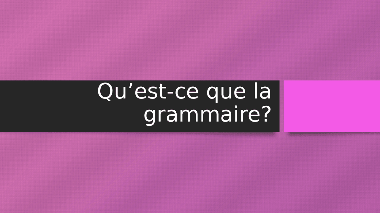Che Cosè La Grammatica In Francese Schemi E Mappe Concettuali Di
