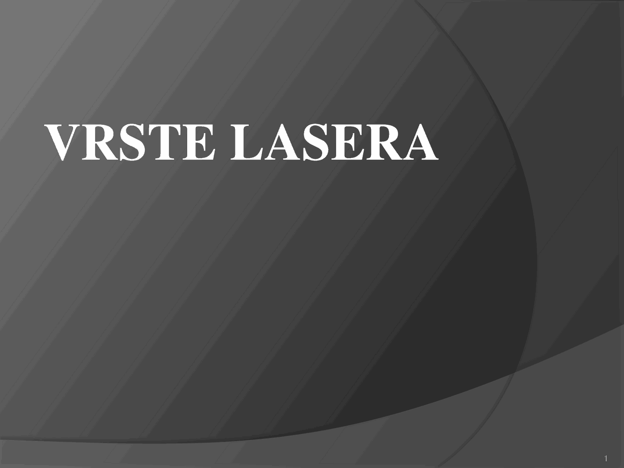 VRSTE LASERA | Vežbe' predlog Materijali | Docsity