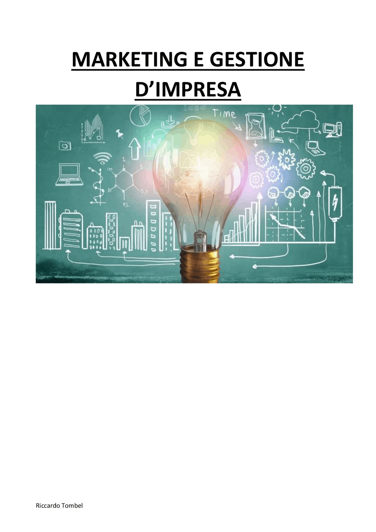MARKETING E GESTIONE DI IMPRESA Dispense complete con immagini | Dispense di Marketing | Docsity