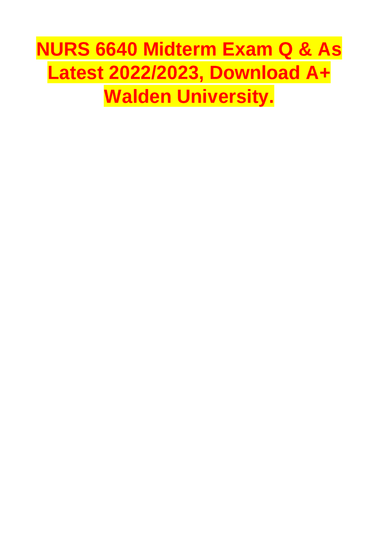 NURS 6640 Midterm Exam Q & As Latest 2022/2023, Download A+ Walden ...