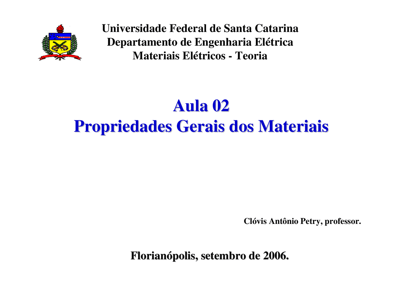 Aula 02 Propriedades Gerais Dos Materiais Slides Materiais Docsity