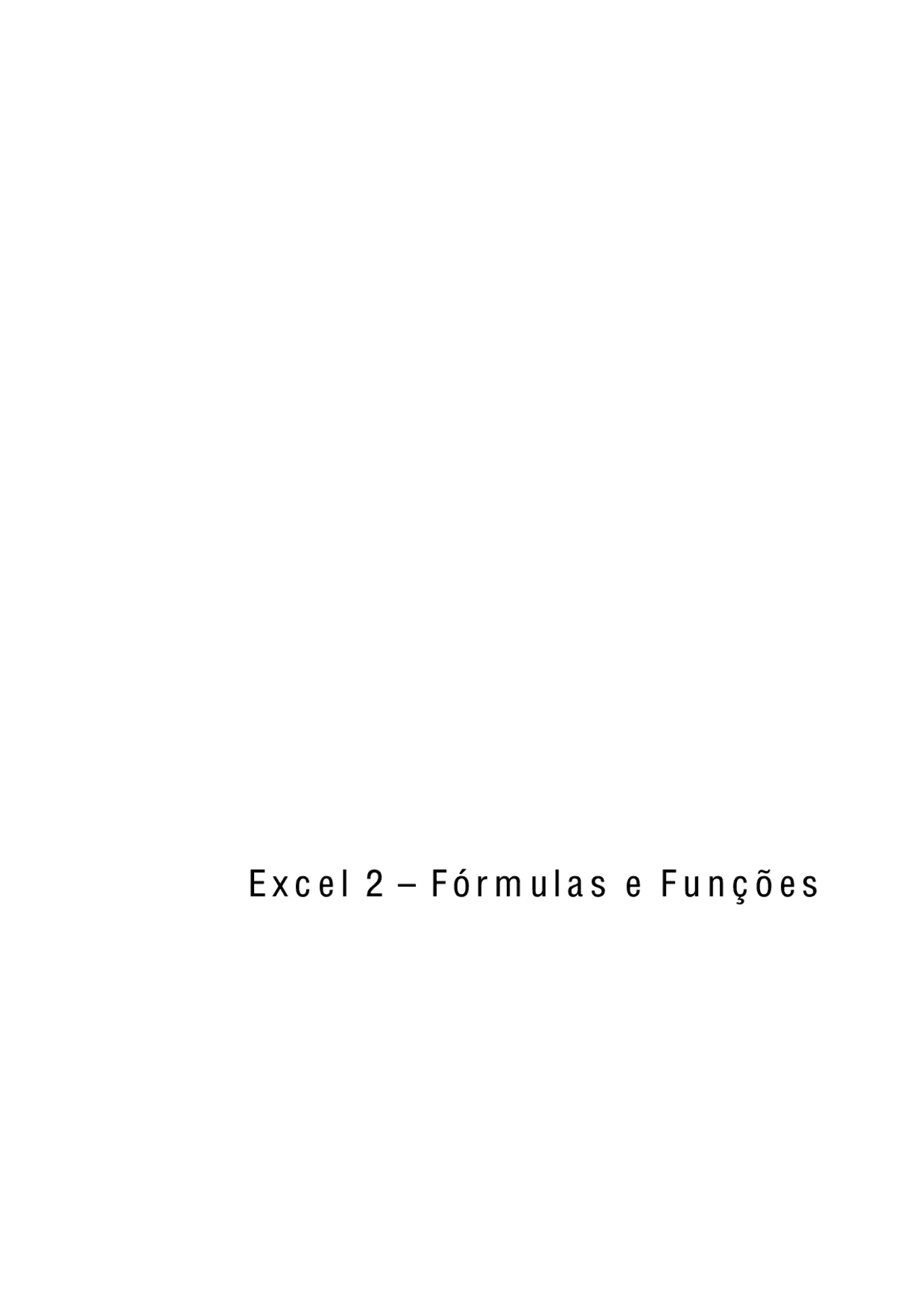Excel 2 Fórmulas E Funções Provas Microsoft Excel Docsity