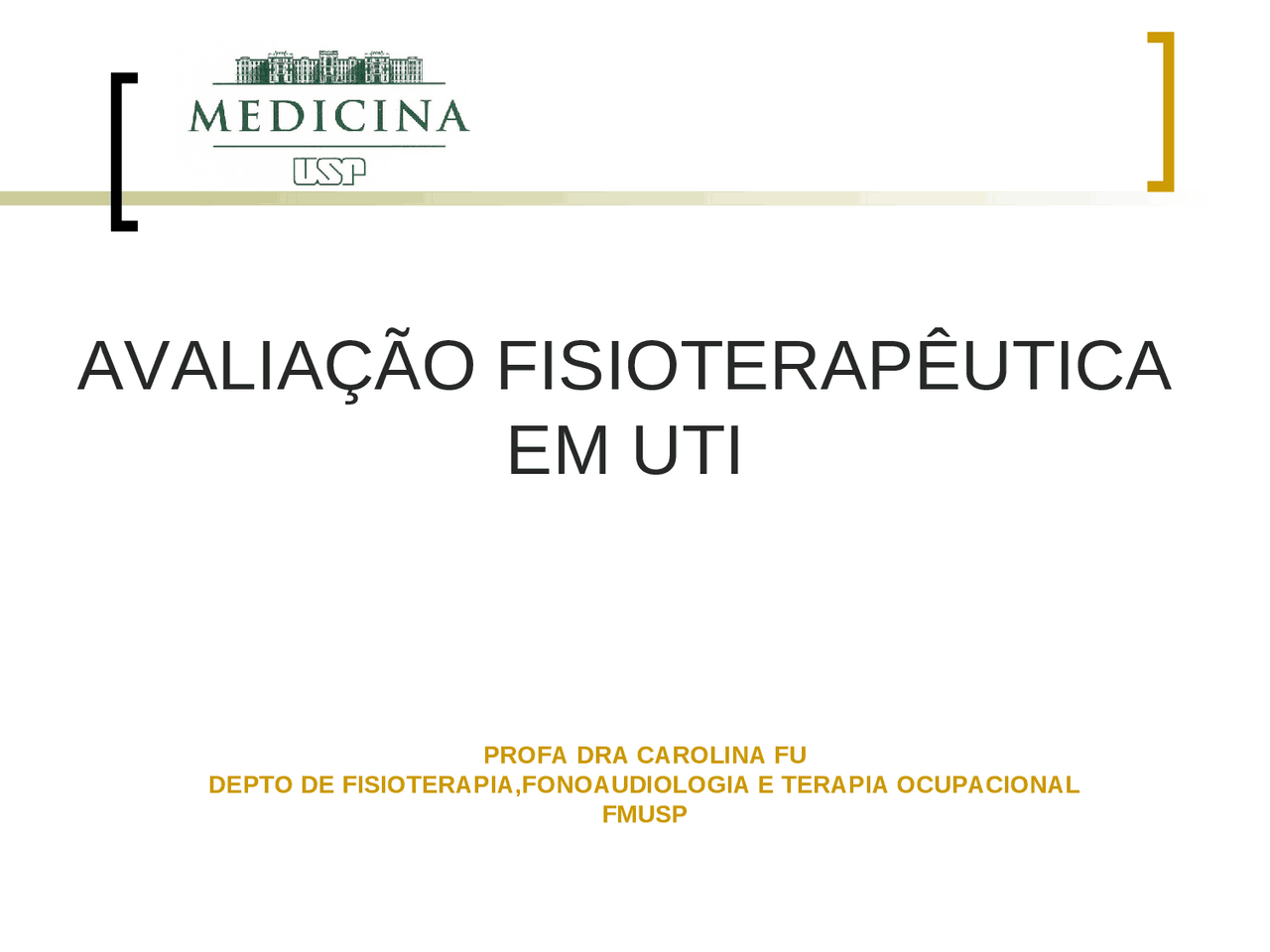 Fisioterapia Avaliação Uti Slides Fisioterapia Docsity