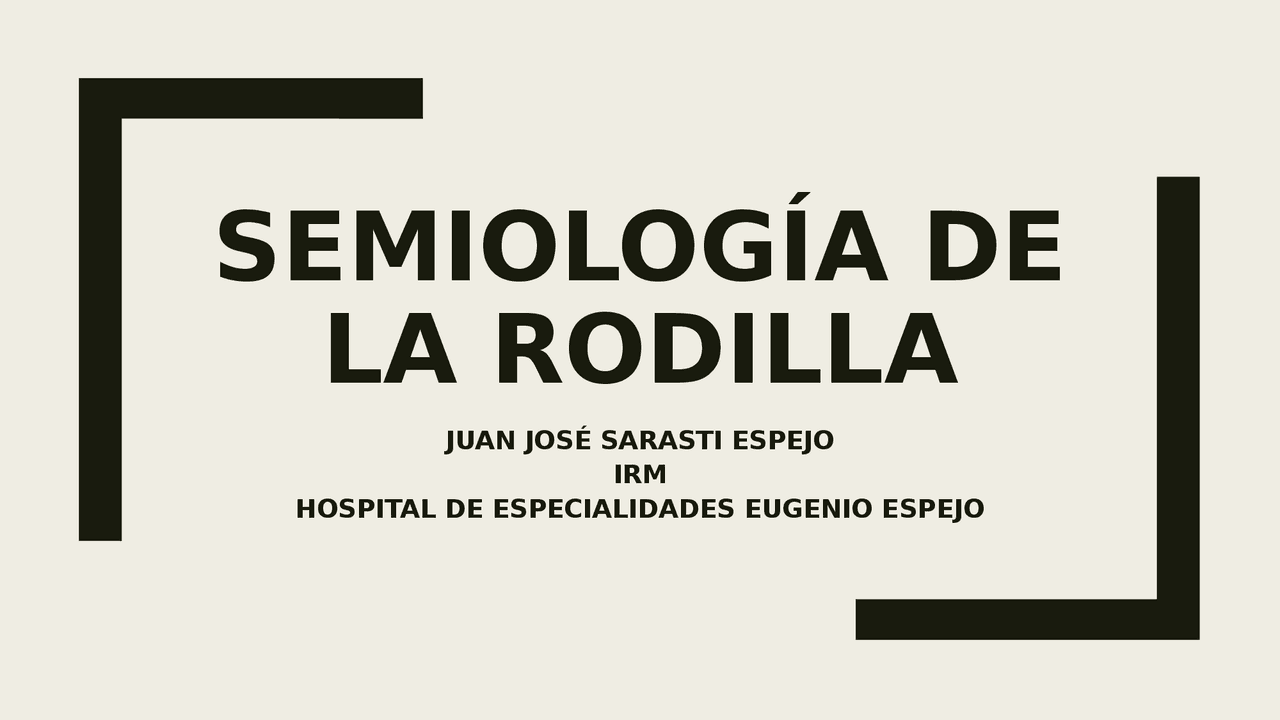 Semiologia de rodilla | Esquemas y mapas conceptuales de Traumatología ...