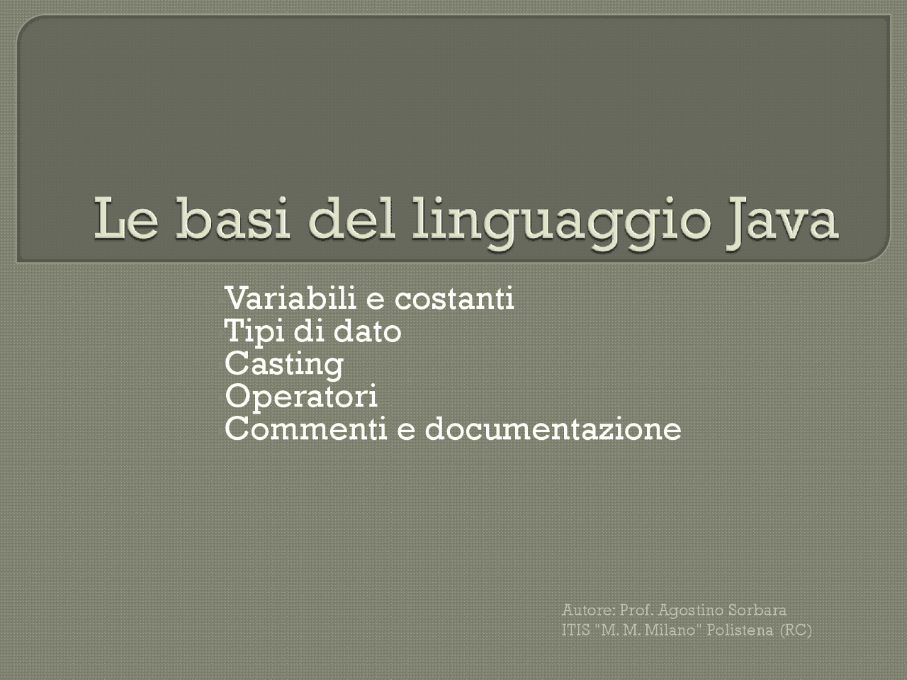 Basi Per La Programmazione In Java Dispense Di Informatica Docsity