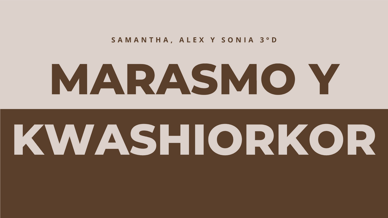 Marasmo y kwashiorkor | Diapositivas de Biología | Docsity