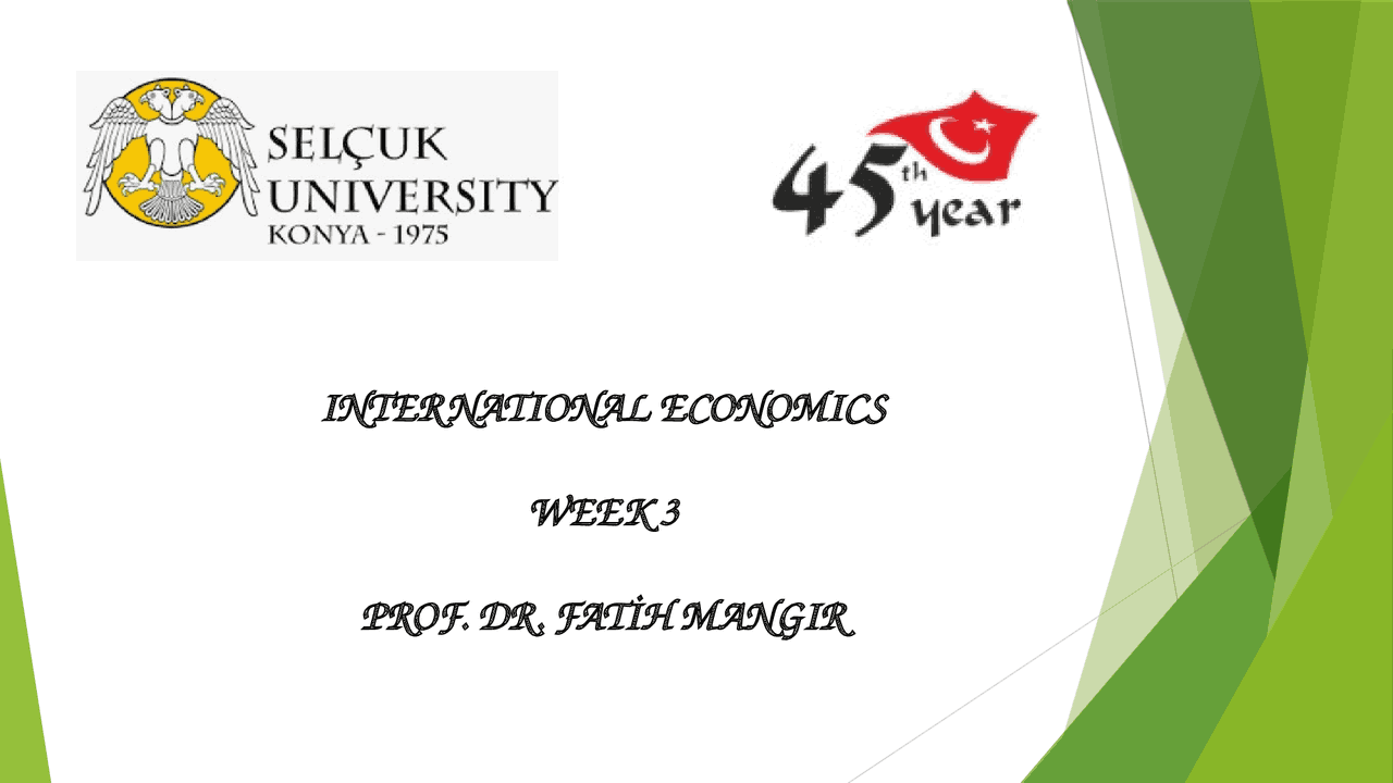 Selcuk University - Neba Wais Alqorni -International Economics (Week 1,2,3,4,5) | Assignments ...
