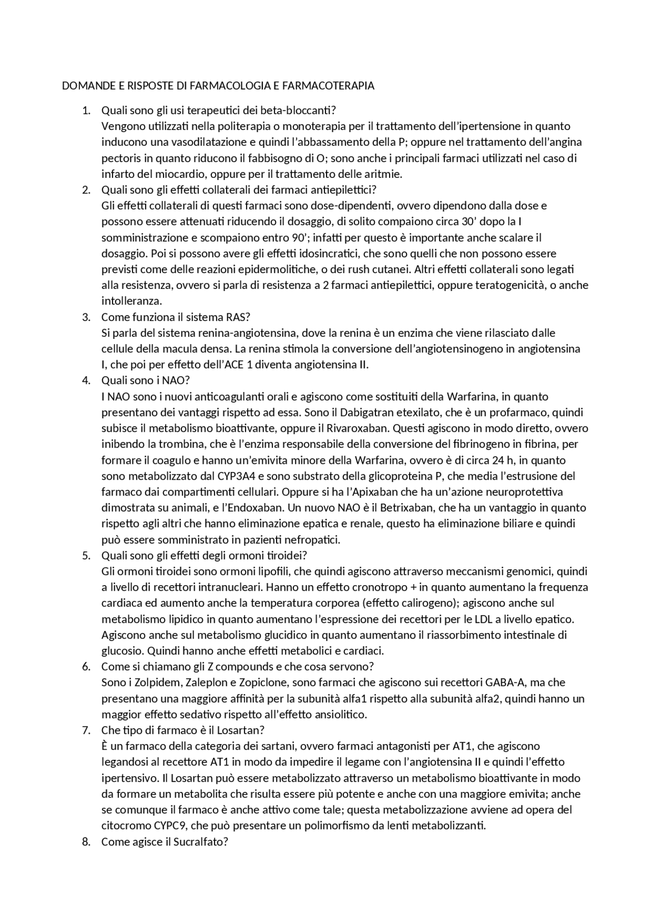 Domande e risposte di farmacologia e farmacoterapia | Appunti di Farmacologia | Docsity