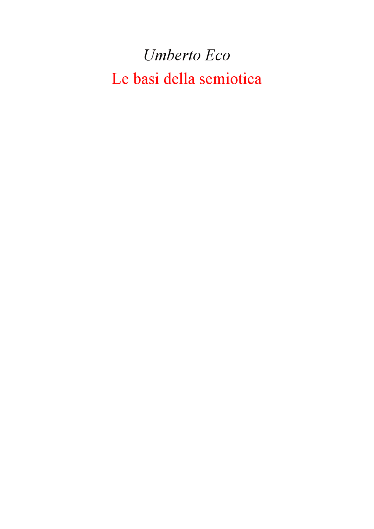 Umberto Eco Le Basi Della Semiotica Sintesi Del Corso Di Semiotica