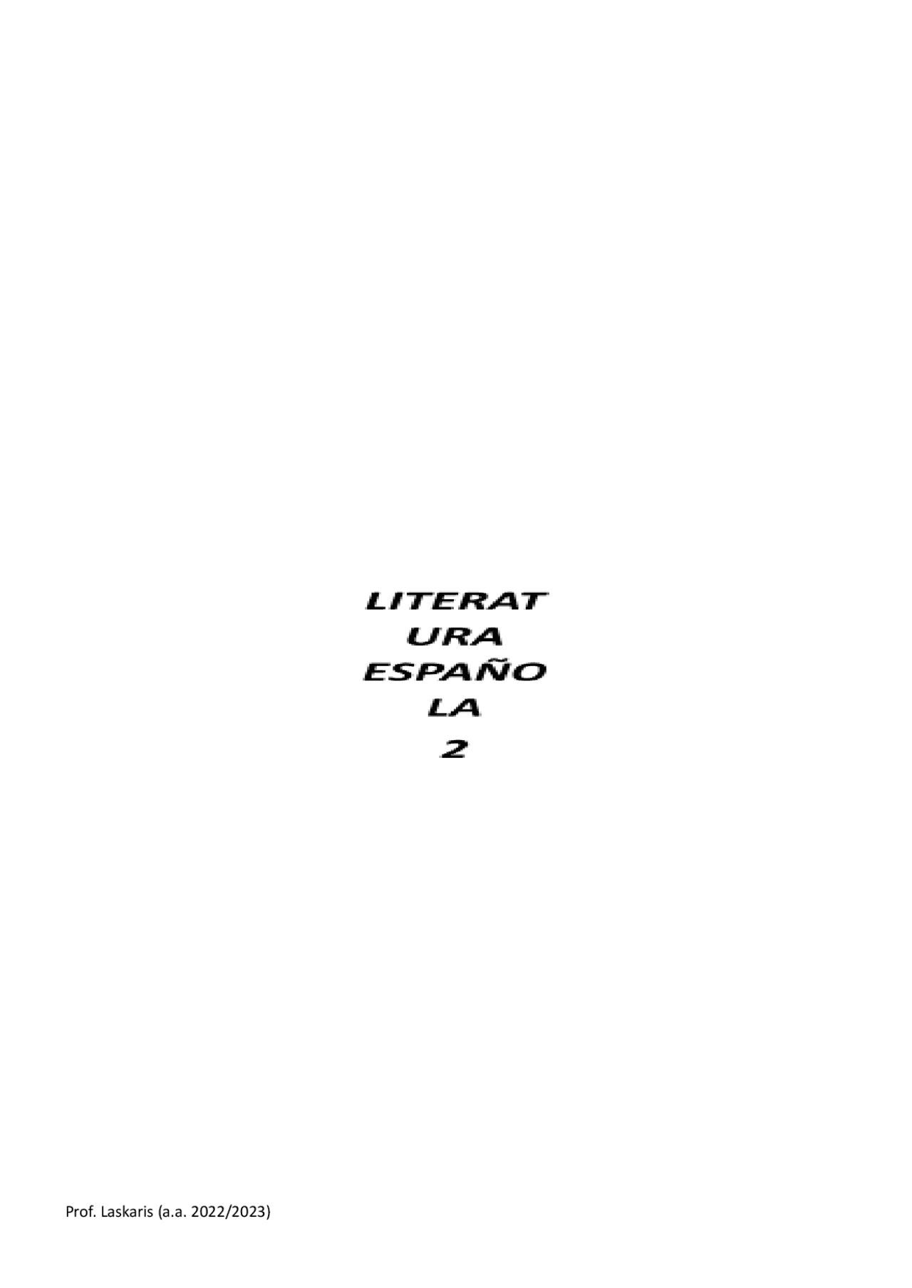 Appunti delle lezioni di letteratura spagnola 2 della prof.ssa Laskaris ...