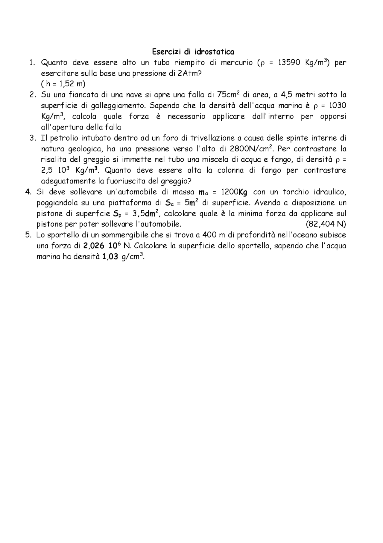 Esercizi sull'idrostatica 3 | Esercizi di Chimica dei materiali | Docsity