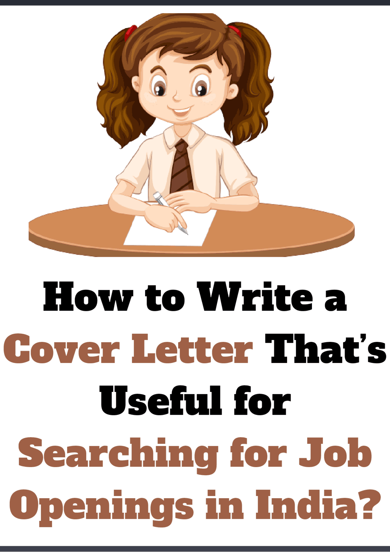How to Write a Cover Letter That’s Useful for Searching for Job ...