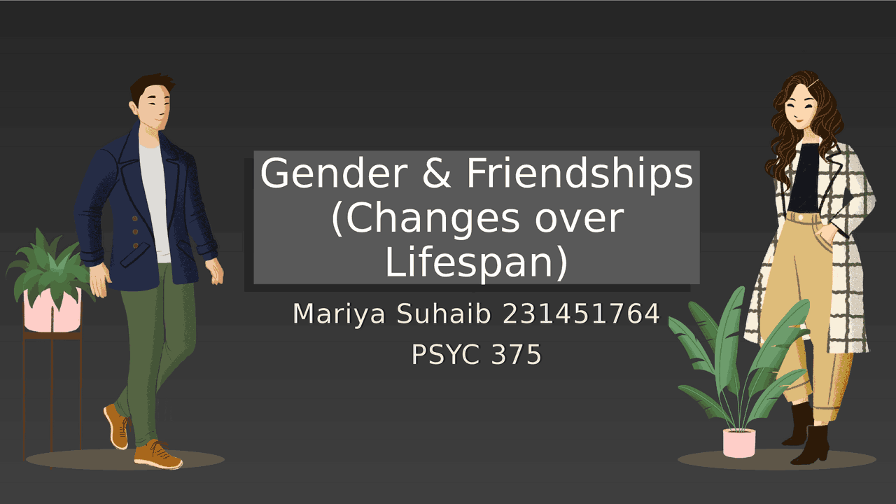 Gender and Friendships (Changes over the lifespan) | Slides Gender ...
