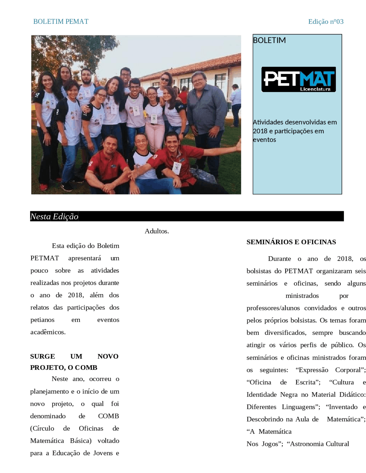 Resumos das atividades de extensão do PETMAT UFG do ano de 2018 | Resumos Matemática | Docsity