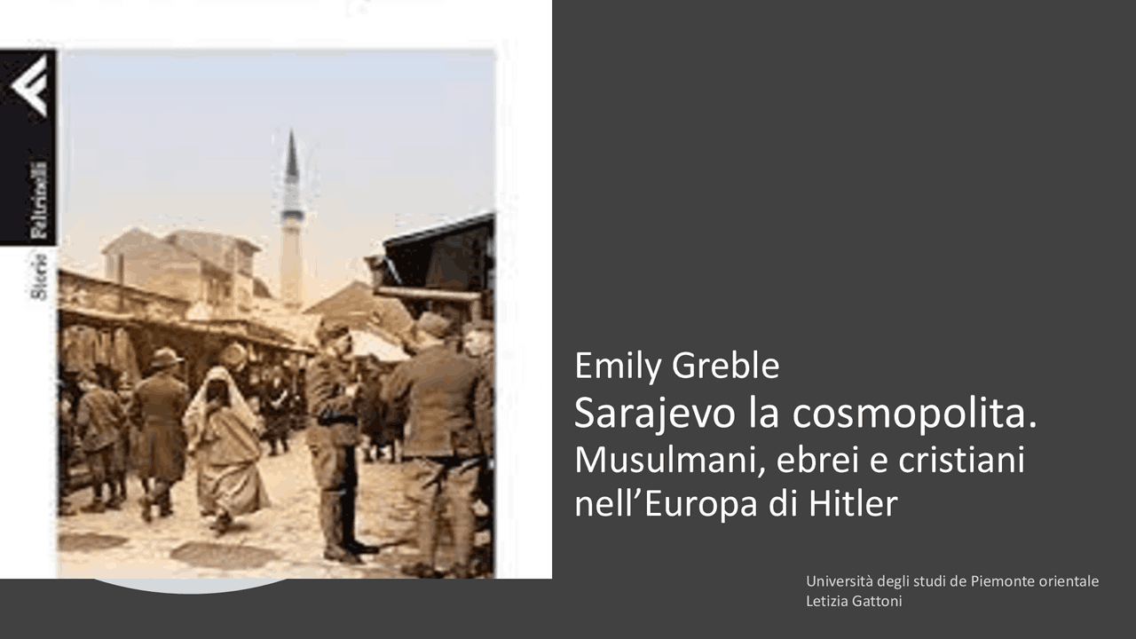 Presentazione libro Sarajevo la cosmopolita di E. Greble | Schemi e ...