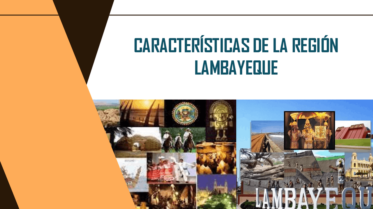 Caracteristicas_de_la_region_de_lambayeque | Diapositivas de Historia ...