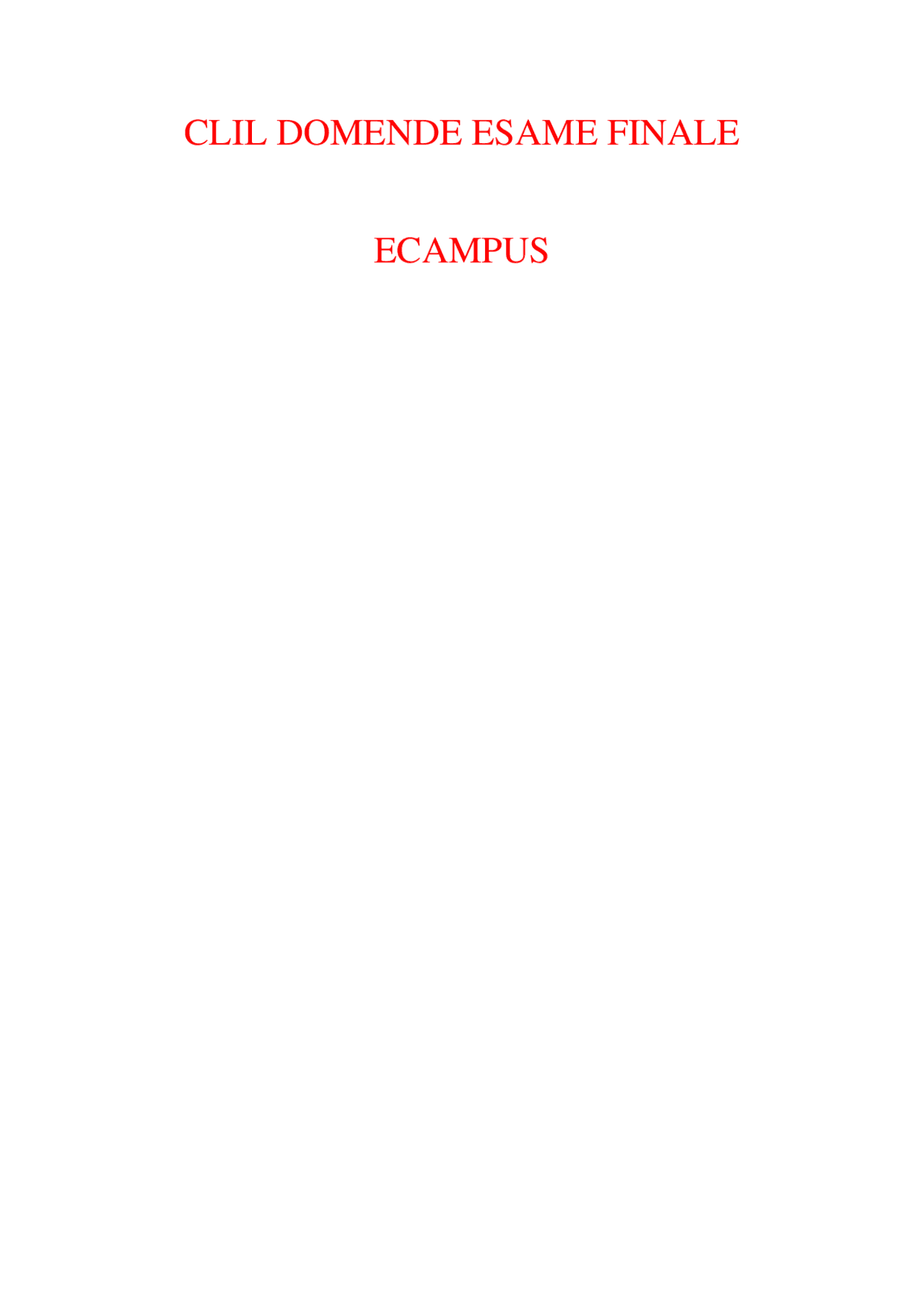 CLIL DOMENDE ESAME FINALE ECAMPUS | Prove d'esame di Metodi di ...