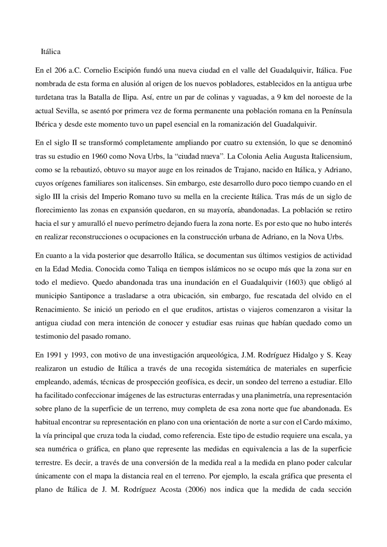 Resumen de ejercicio sobre Itálica | Monografías, Ensayos de Urbanismo | Docsity