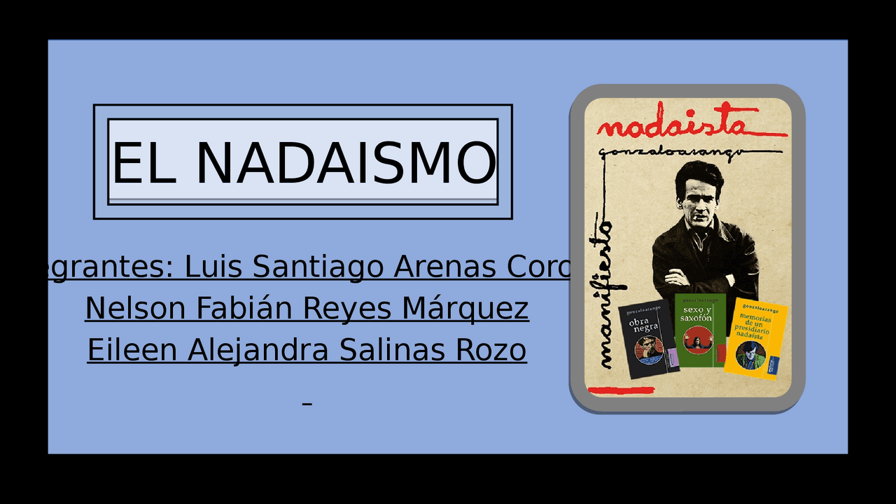 El Nadaismo diapositivas de Estudio | Diapositivas de Religión | Docsity