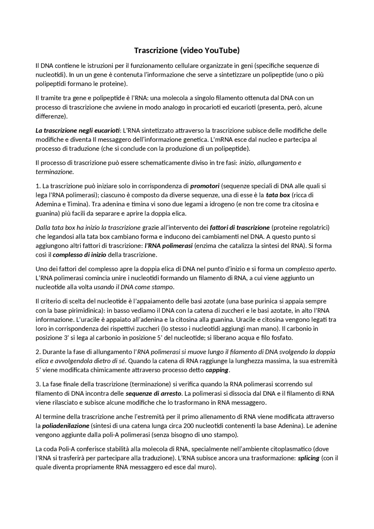 Trascrizione, processo dal DNA all'RNA | Schemi e mappe concettuali di Biologia | Docsity