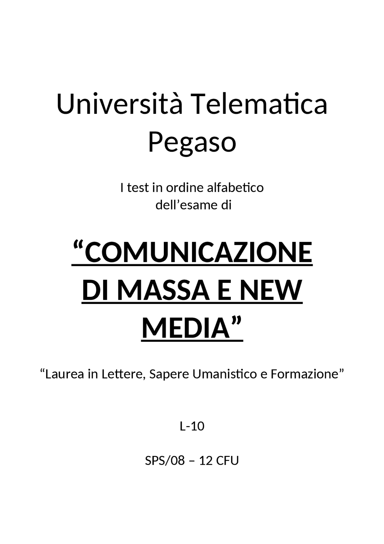 Domande esame "COMUNICAZIONE DI MASSA E NEW MEDIA" L-10 Unipegaso (IN ...