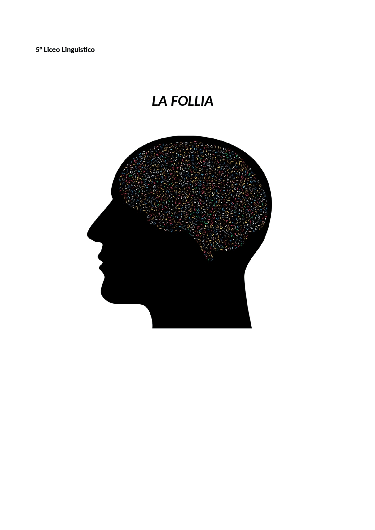 TESINA FOLLIA COMPLETA E STRUTTURATA | Tesine di Maturità di Storia ...