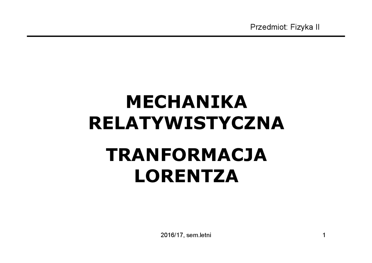 MECHANIKA RELATYWISTYCZNA TRANFORMACJA ... | Schematy Mechanika | Docsity