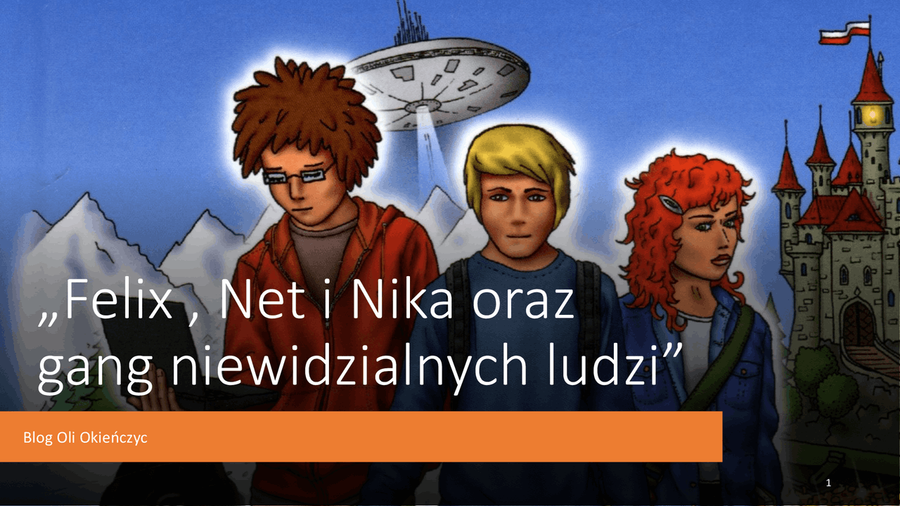 „Felix , Net i Nika oraz gang niewidzialnych ludzi” | Prezentacje ...