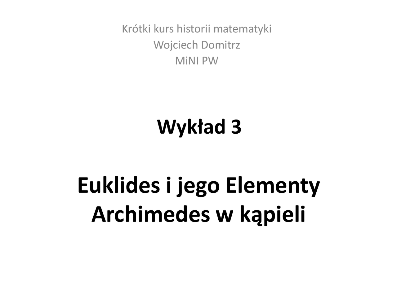 Euklides i jego Elementy Archimedes w kapieli | Schematy Geometria | Docsity