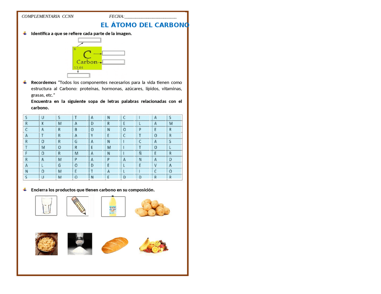 EL CARBONO Y SU IMPORTANCIA | Ejercicios de Ciencias Naturales | Docsity