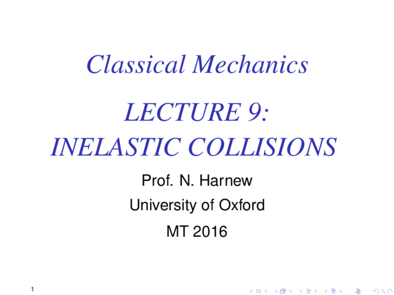 Classical Mechanics LECTURE 9: INELASTIC COLLISIONS | Summaries Classical Mechanics | Docsity