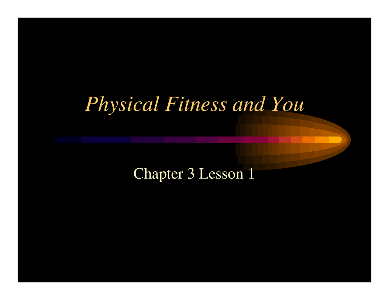 Physical Fitness And You Lecture Notes Physical Activity And Sport