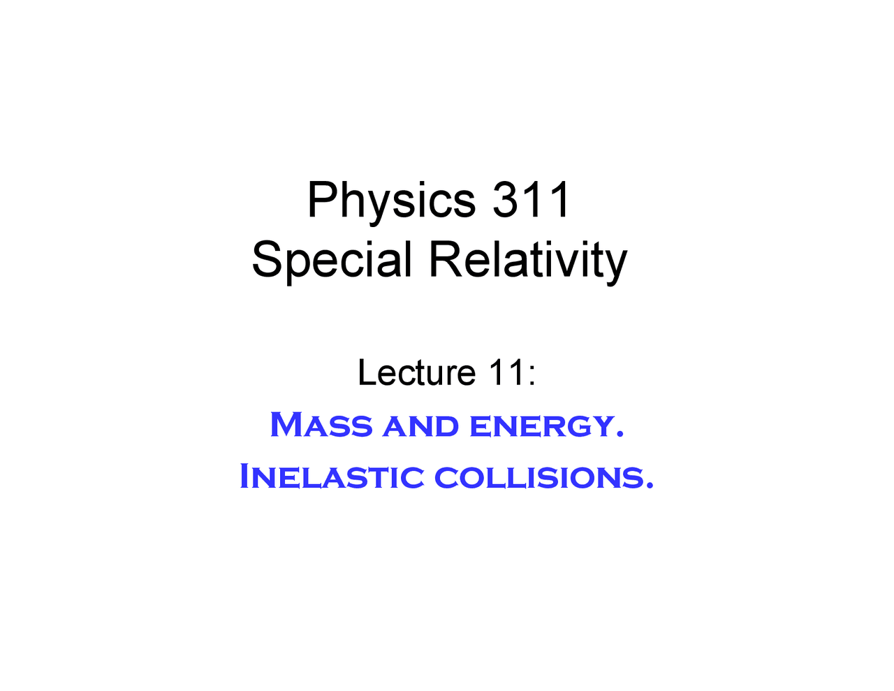 Mass And Energy Inelastic Collisions Lecture Notes Physics Docsity