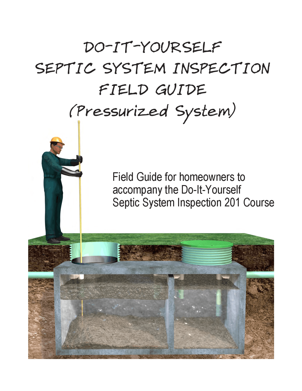 Do-It-Yourself Septic System Inspection Field Guide | Summaries Public ...