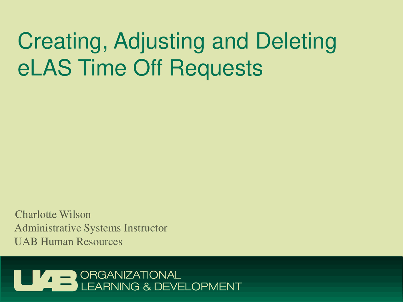 Creating, Adjusting and Deleting eLAS Time Off Requests | Exercises ...
