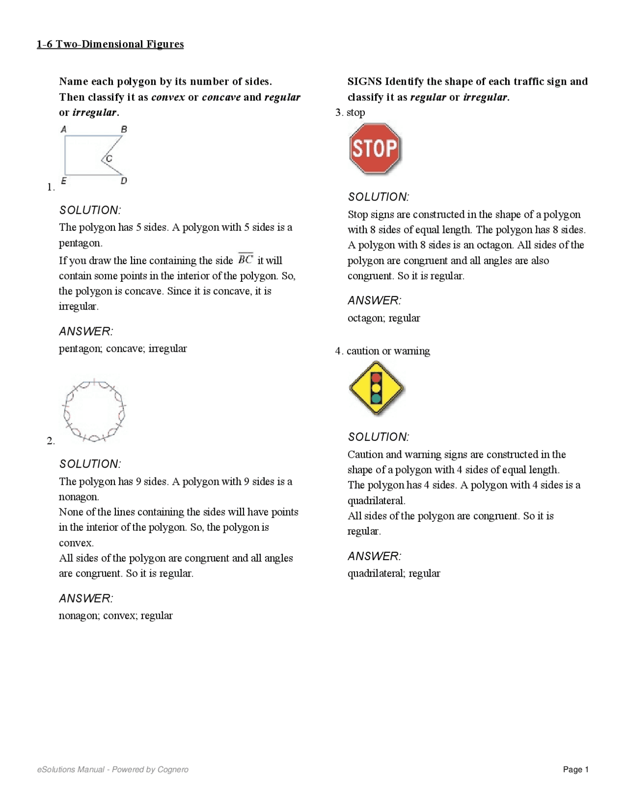 Name each polygon by its number of sides. Then classify it as ...