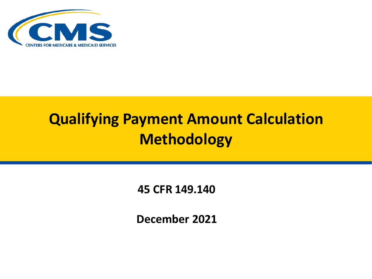 Qualifying Payment Amount Calculation Methodology | CMS | Summaries Law ...