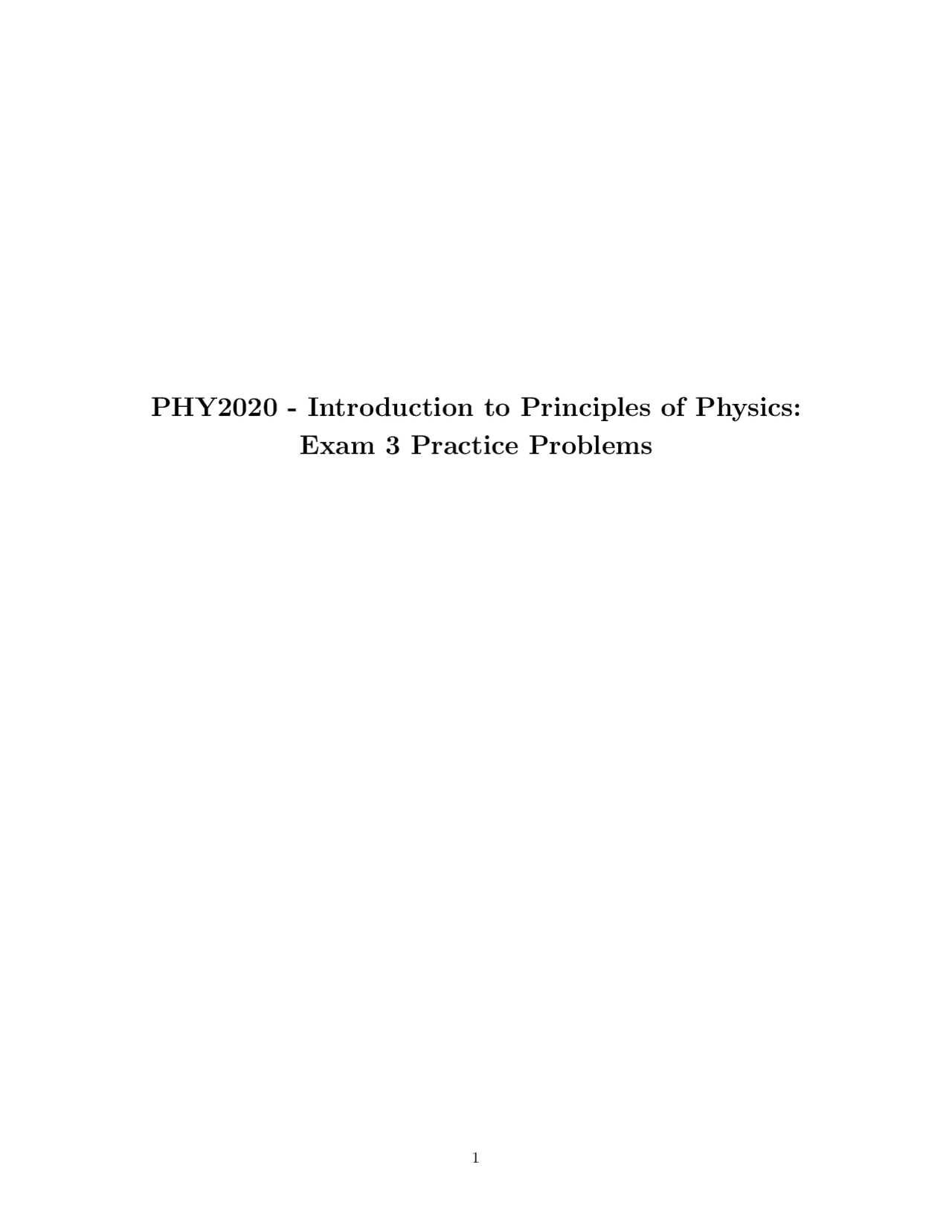 Introduction To Principles Of Physics Exam 3 Practice Problems