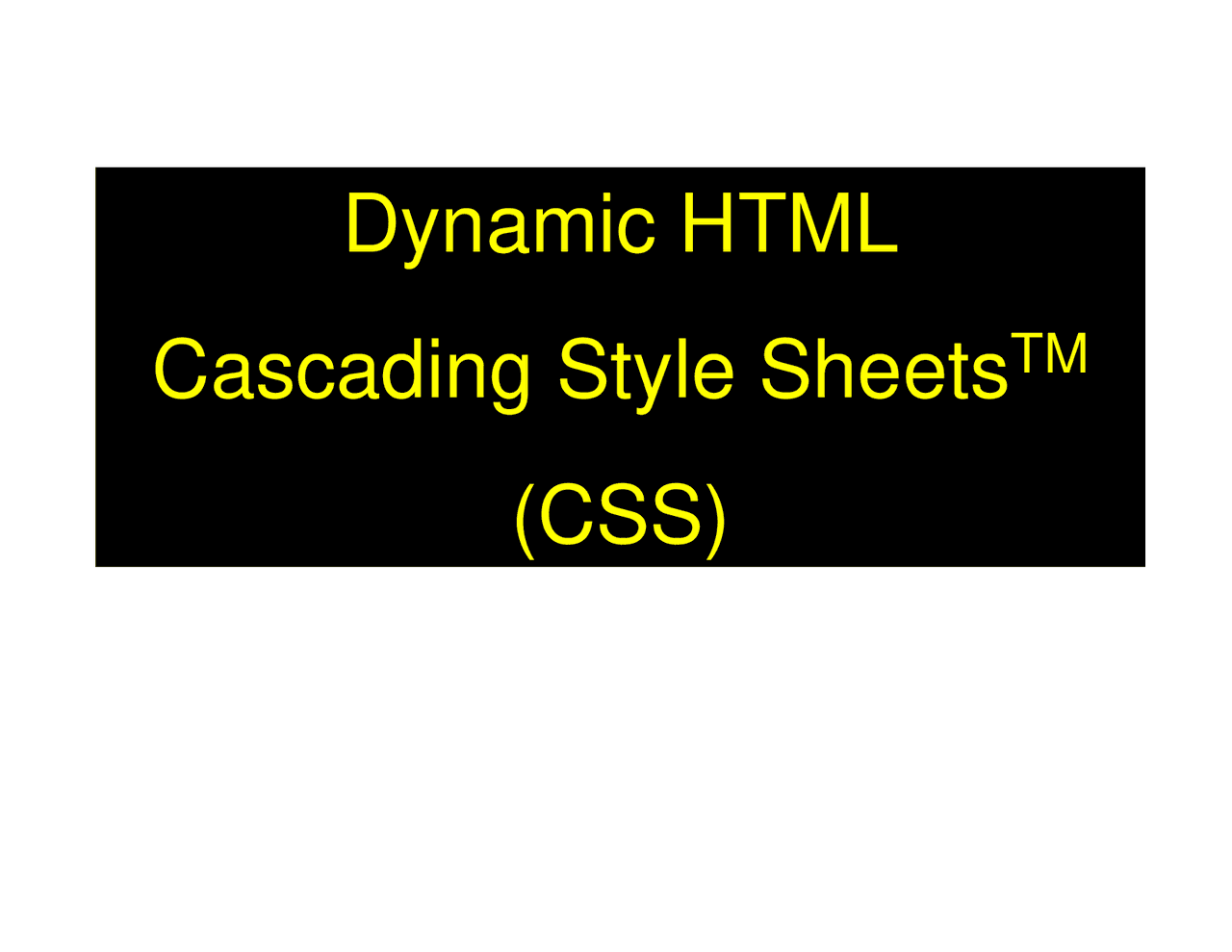 Dynamic Html Cascading Style Sheets Css Slides Web Programming And