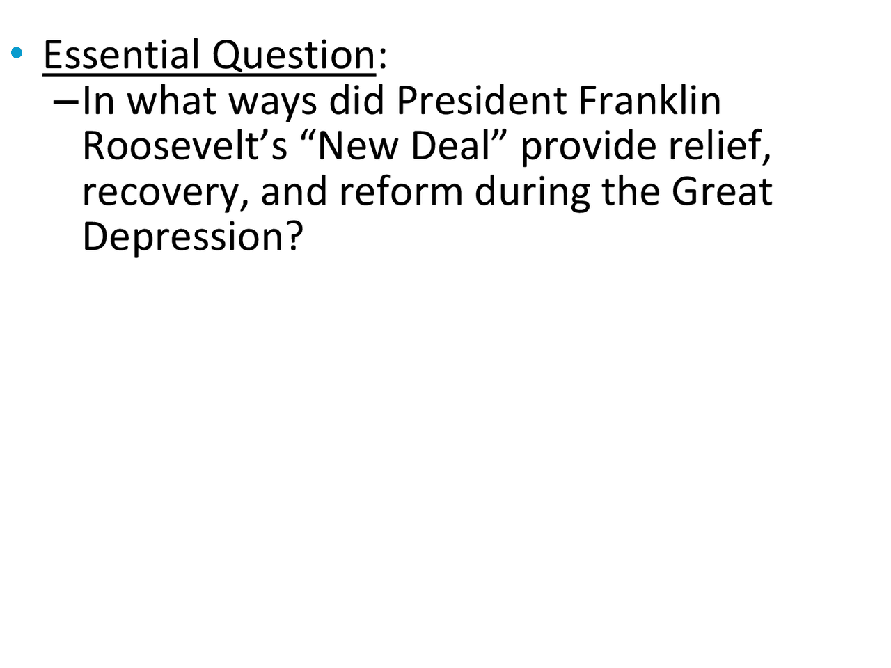 In what ways did President Franklin Roosevelt's “New Deal ... | Slides ...