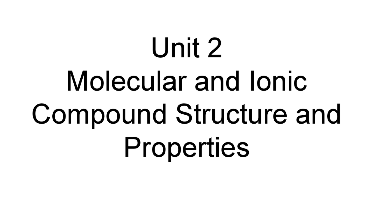 Unit 2 Molecular and Ionic Compound Structure and Properties | Slides ...