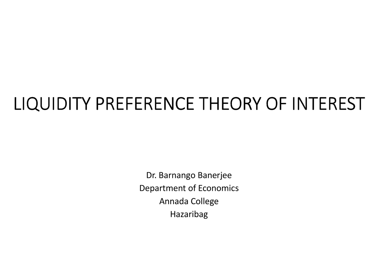LIQUIDITY PREFERENCE THEORY OF INTEREST | Exams Economics | Docsity