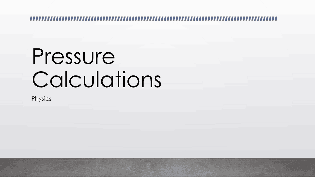 Pressure Calculations | Summaries Physics | Docsity