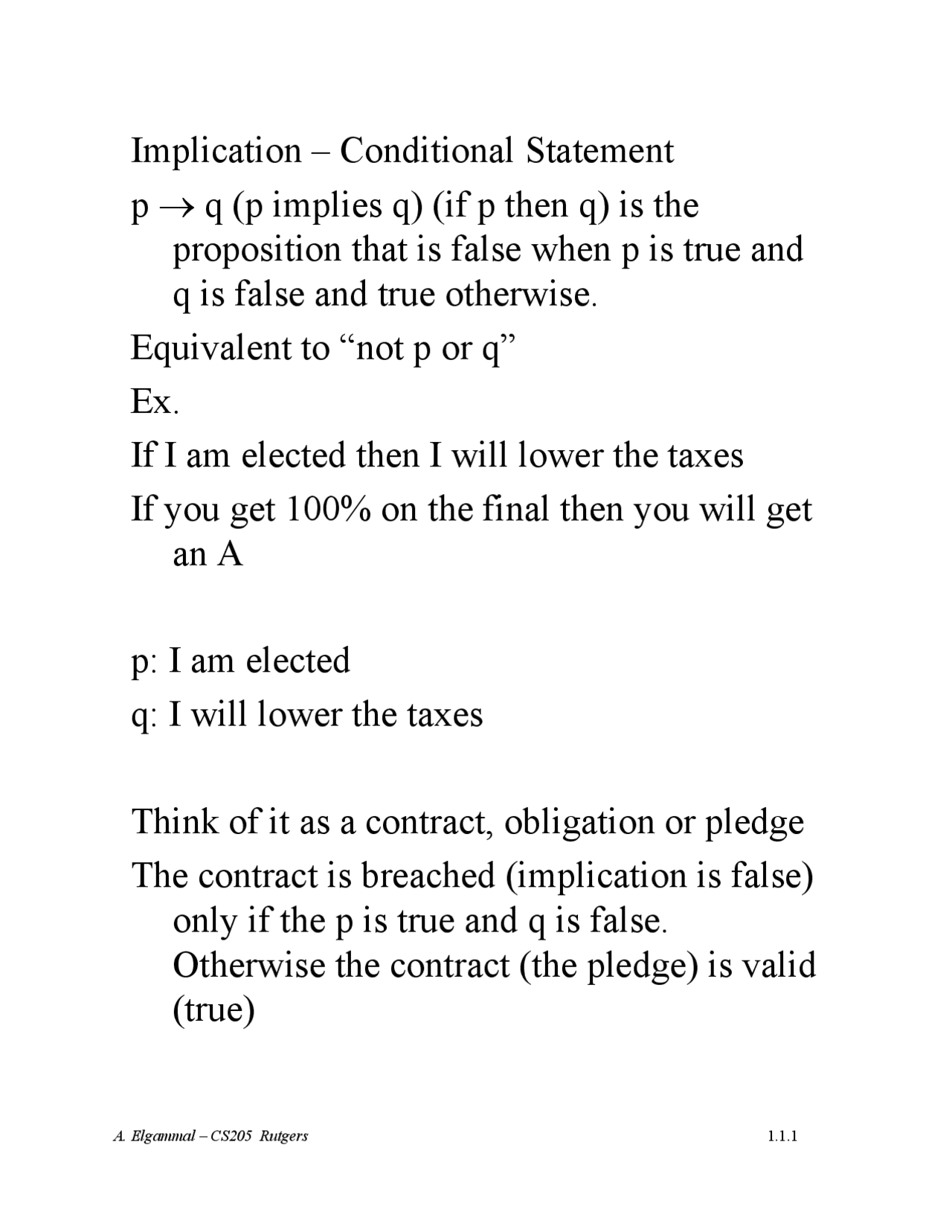 Implication œ Conditional Statement p → q (p implies q) (if p ...
