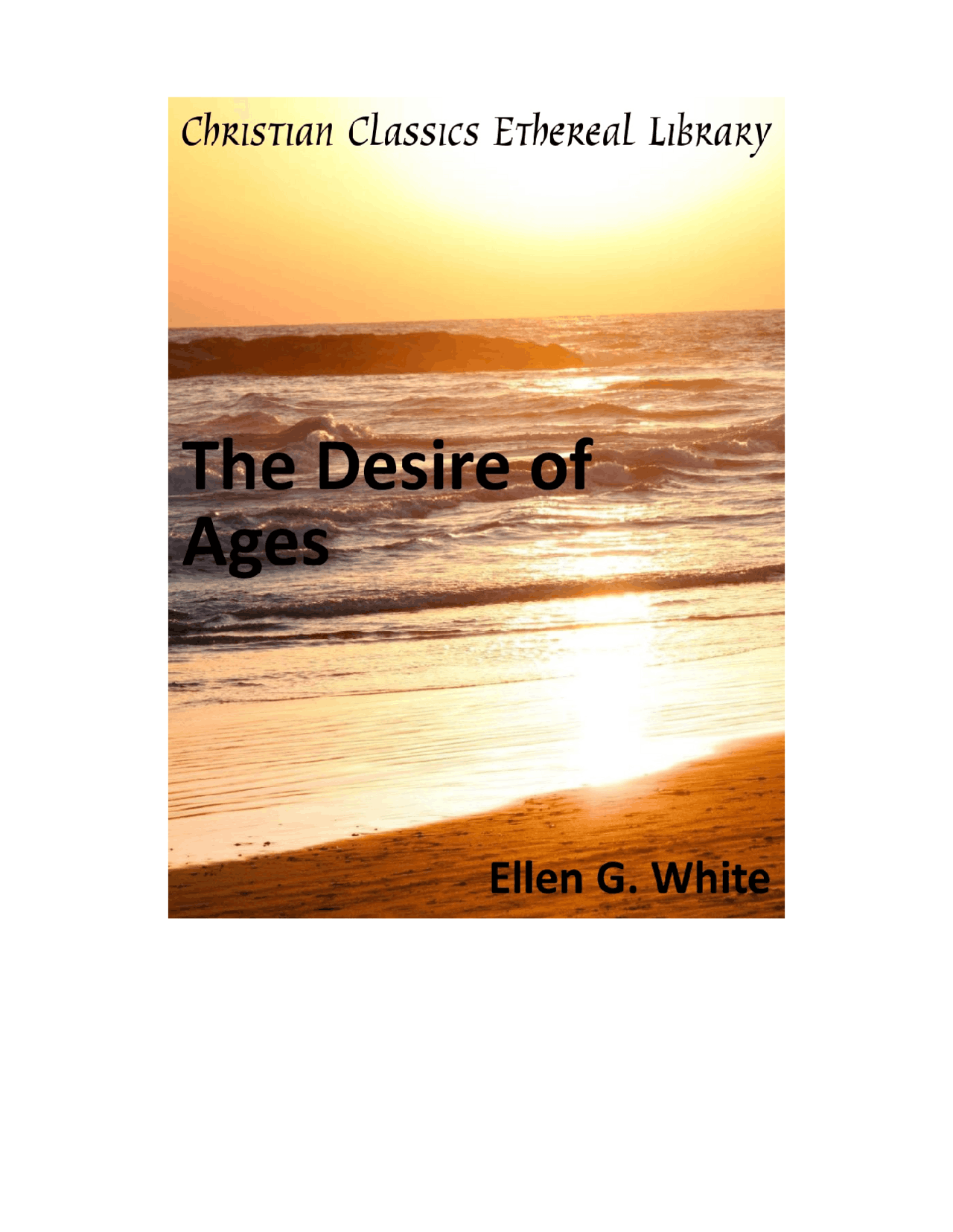 The Desire of Ages | Summaries History | Docsity